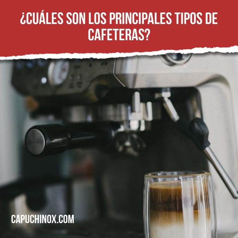 ¿Cuáles son los principales tipos de cafeteras?